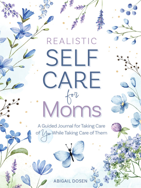 Realistic Self-Care for Moms – REDFeather