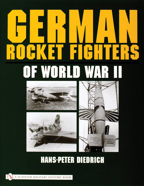 German Rocket Fighters of World War II – REDFeather